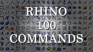 [Rhino Tutorial] 100 Essential Commands - IArchway